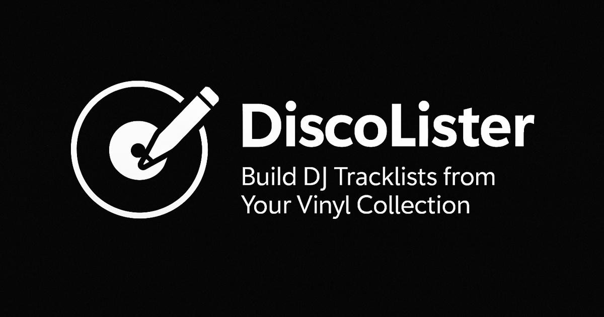 DiscoLister – Build DJ Tracklists from Your Vinyl Collection